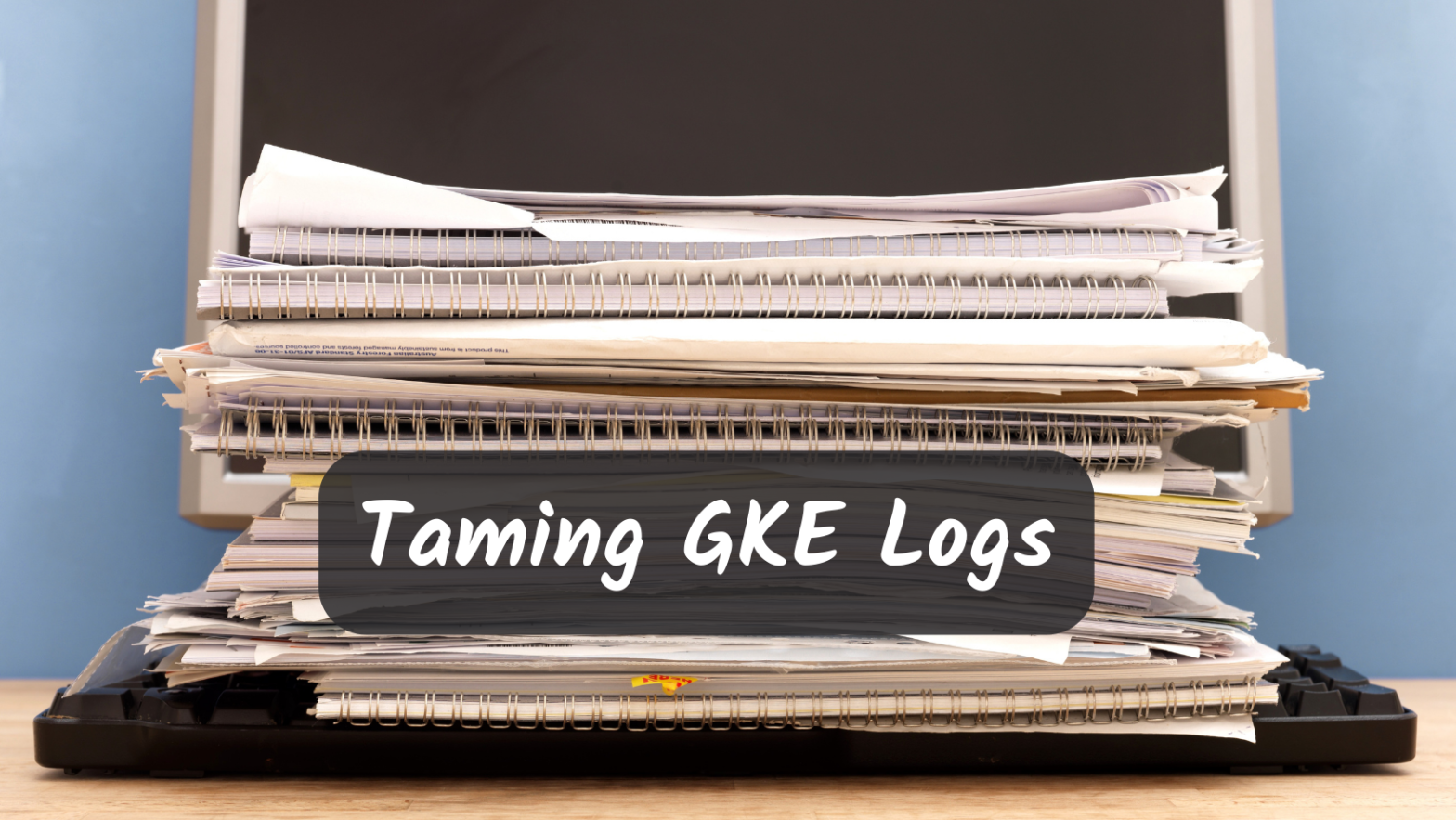 Reducing GKE Log Ingestion – William Denniss